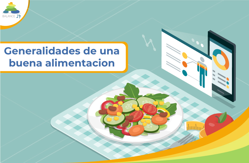Generalidades para una buena alimentación - Balance 24
