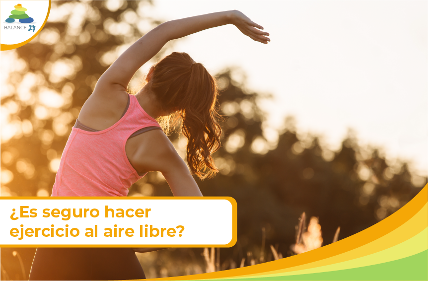 ¿Es seguro hacer ejercicio al aire libre? - Balance 24 ¿Es seguro hacer ejercicio al aire libre? - Balance 24